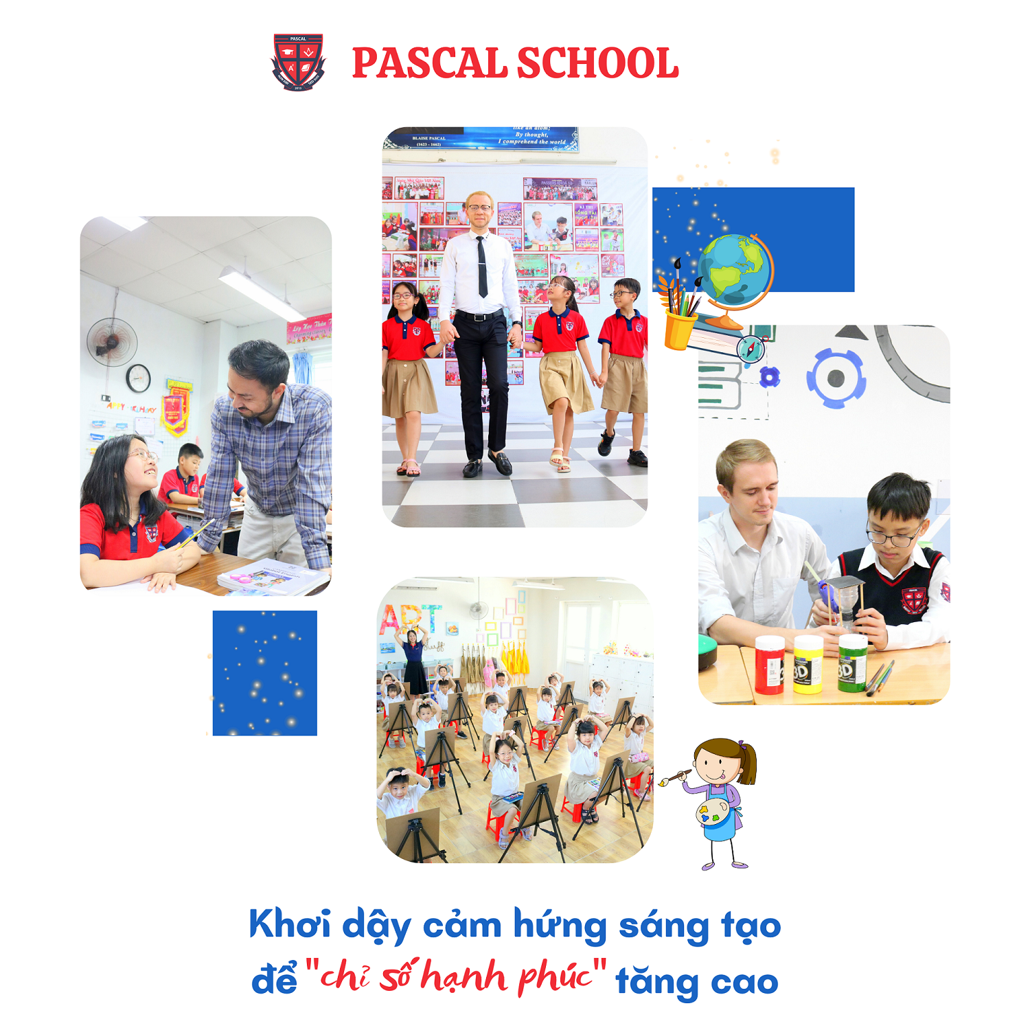 Pascal School: Chú trọng giáo dục sáng tạo, đẩy mạnh ứng dụng CNTT ...